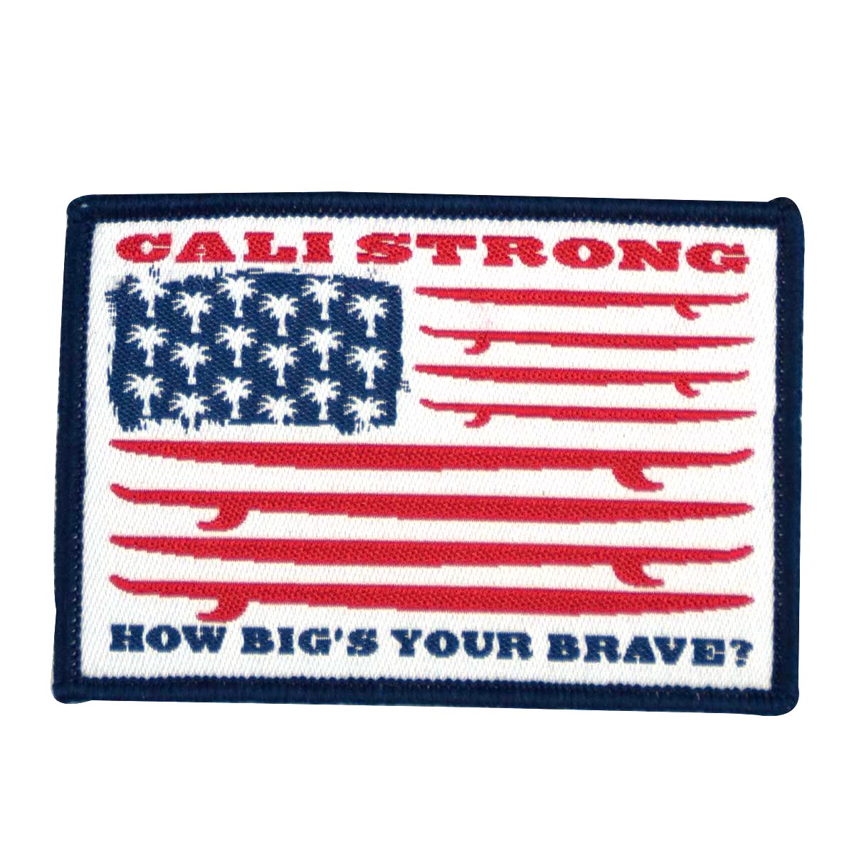CALI Strong How Big's Your Brave? Surf Hook-and-Loop 2x3 Morale Patch